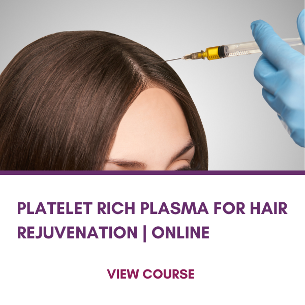 Platelet Rich Plasma (PRP) For Your Clinic - Cosmetic Courses