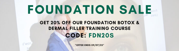 Botox and Dermal Filler Foundation Training - Cosmetic Courses